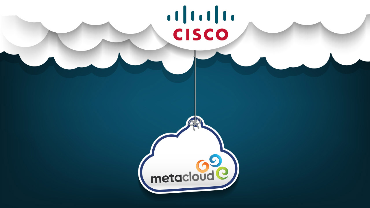 Cisco completa la adquisición de Metacloud | MercadoIT